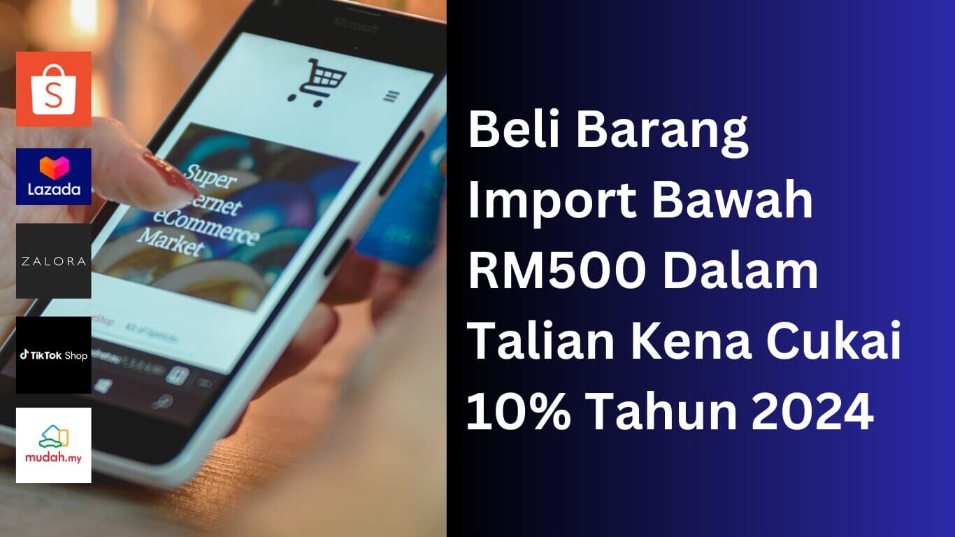 Beli Barang Online Kena Cukai Jualan 10% LVG Bermula 2024 Beli Barang Online Kena Cukai Jualan 10% LVG Bermula 2024