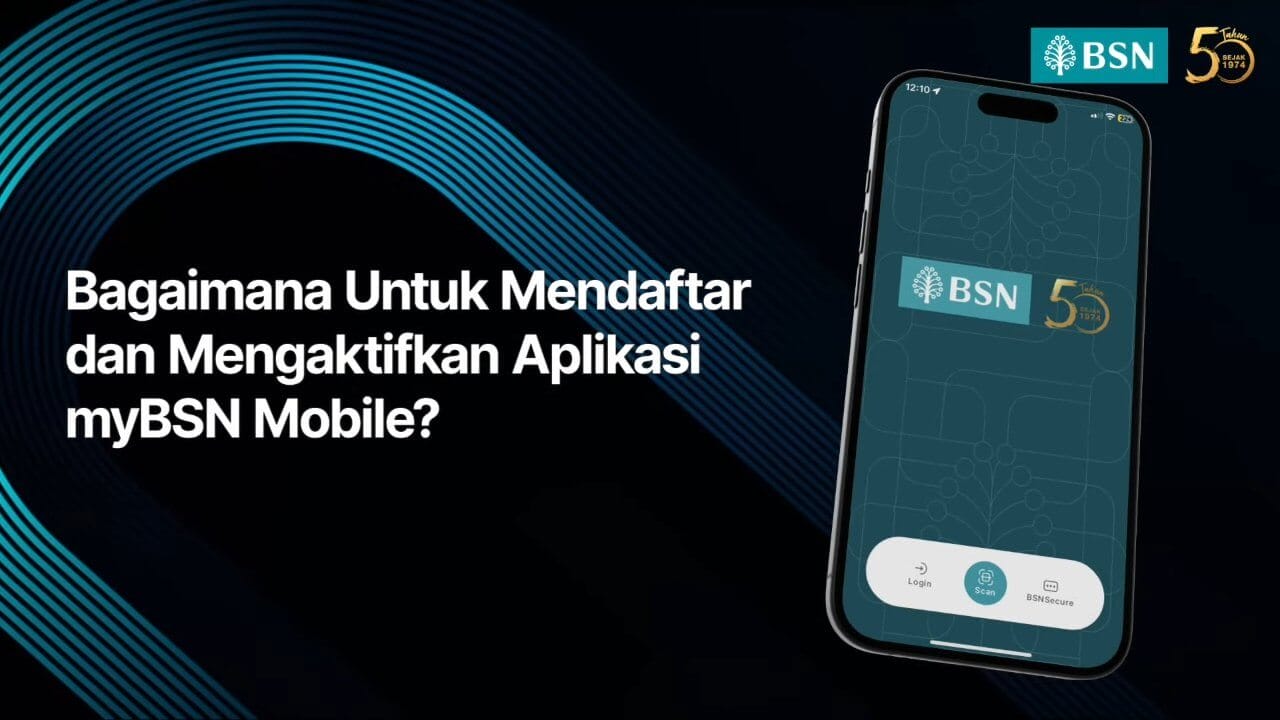 Cara Mengaktifkan Aplikasi myBSN Mobile - Panduan Lengkap