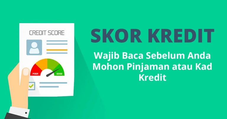 Skor Kredit - Panduan Lengkap Tentang Credit Score di Malaysia